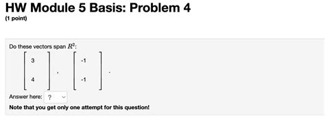 solved hw module 5 basis problem 4 1 point do these