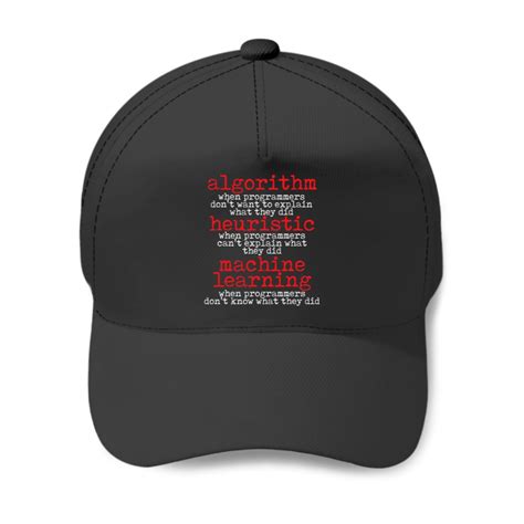 computer programmer algorithm heuristic machine learning baseball caps