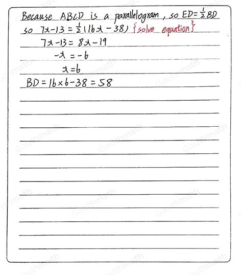 Solved In Parallelogram Abcd If Ed 7x 13 And Bd 16x 38 Find Bd
