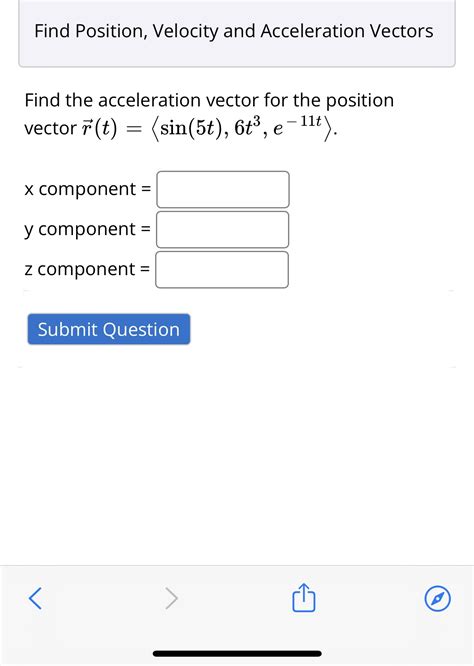 Solved Find Position Velocity And Acceleration Vectors Given The Vector Course Hero