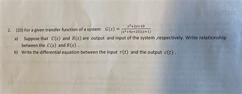 solved 20 ﻿for a given transfer function of a system