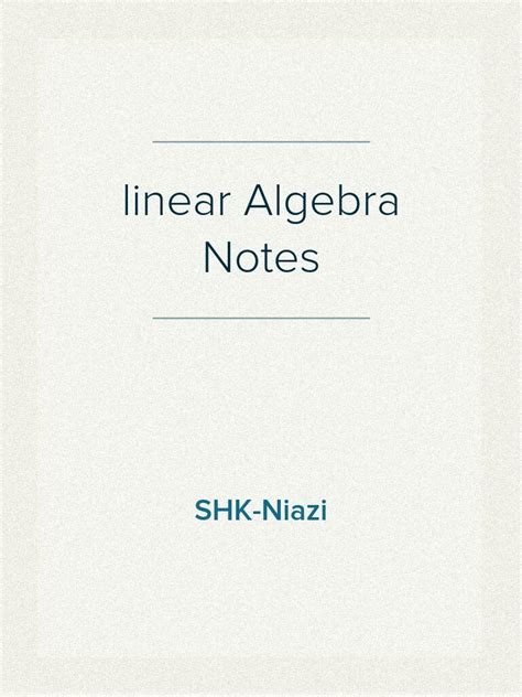 Linear Algebra Notes By Shk Niazi Pdf