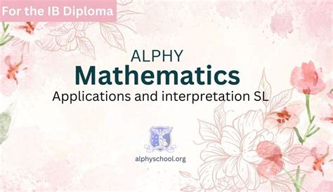 IB Mathematics Applications And Interpretation SL Alphy School