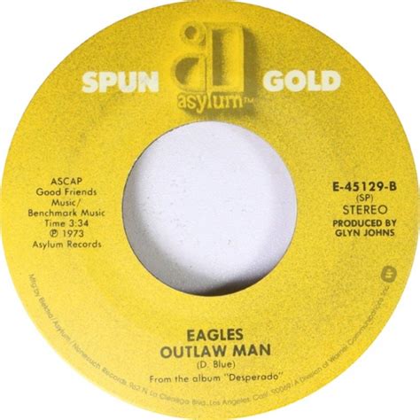45cat Eagles Desperado Outlaw Man Asylum Spun Gold Usa E 45129