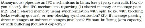Solved Anonymous Pipes Are An IPC Mechanisms In Linux See Chegg Com