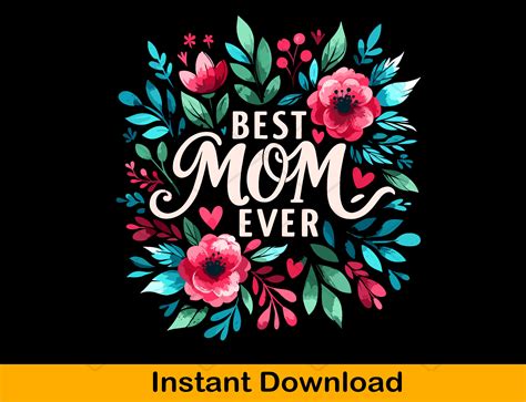 Best Mom Ever Png Sublimation Design Png Graphic By Deenaenon · Creative Fabrica