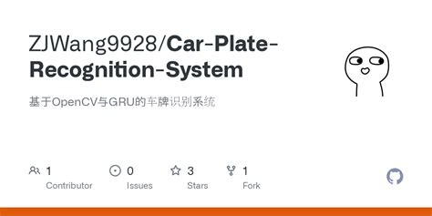 GitHub ZJWang Car Plate Recognition System 基于OpenCV与GRU的车牌识别系统