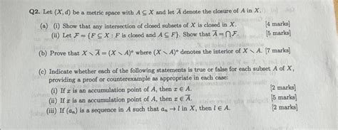 Solved Q2 Let X D Be A Metric Space With A⊆x And Let Aˉ