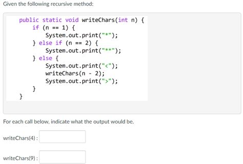 Solved Given The Following Recursive Method Indicate What