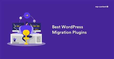 Best Wordpress Migration Plugins To Move Your Site