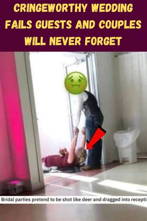 Cringeworthy Wedding Fails Guests And Couples Will Never Forget Artofit