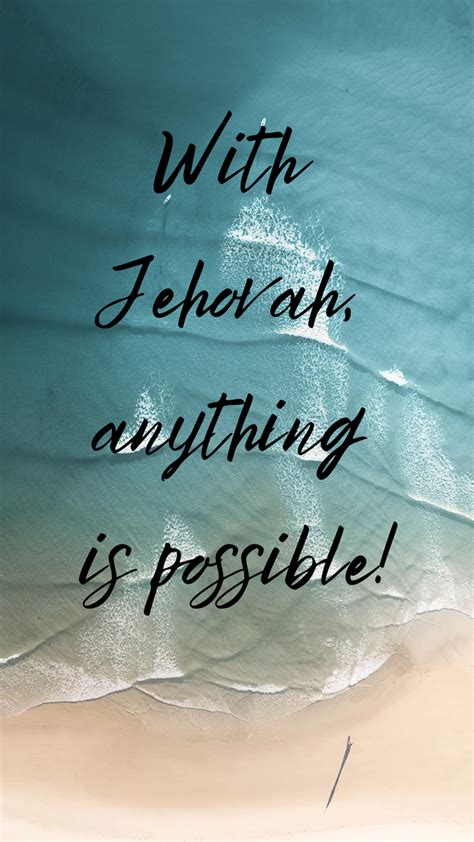 Phone Wallpaper With Jehovah Anything Is Possible Jessica S Ko