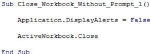Excel VBA Close Workbook Ready To Use Macro Code Examples