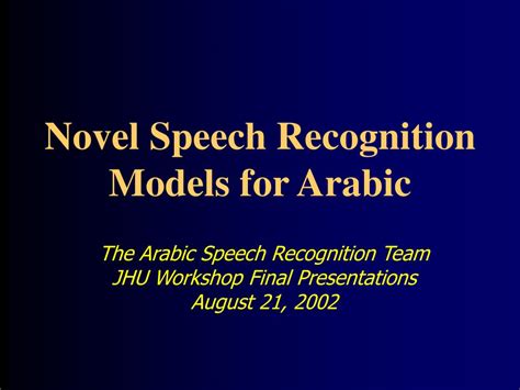 PPT Novel Speech Recognition Models For Arabic PowerPoint Presentation ID