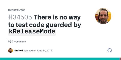 There Is No Way To Test Code Guarded By `kreleasemode` · Issue 34505 · Flutterflutter · Github