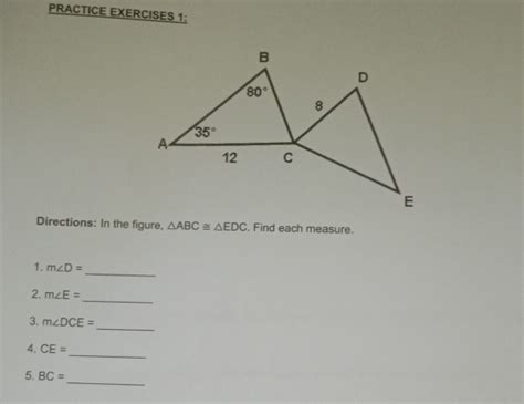 Solved Practice Exercises 1 Directions In The Figure Delta Abc≌ Edc