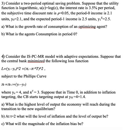 3 Consider A Two Period Optimal Saving Problem