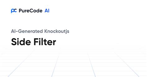 Build Great Knockoutjs Side Filter Components Faster Using Ai Tools