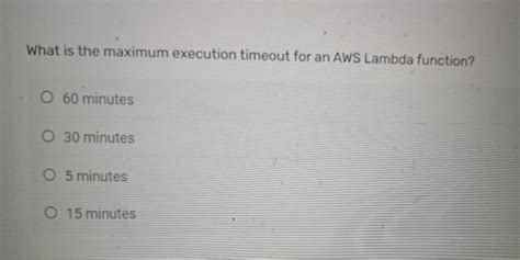 solved what is the maximum execution timeout for an aws
