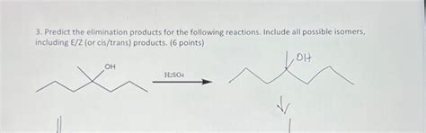 Solved 3. Predict the elimination products for the following | Chegg.com