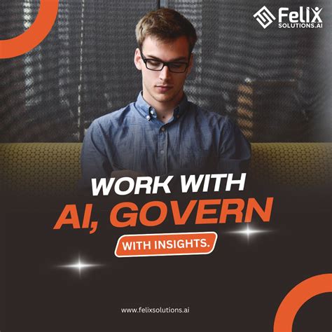 Felixsolutions Ai On Linkedin Workwithai Governwithinsights Aiforbusiness Datadrivendecisions…