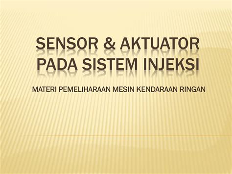 Solution Materi Sensor Aktuator Pada Engine Efi Studypool