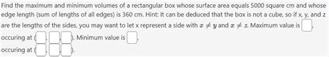 solved find the maximum and minimum volumes of a rectangular