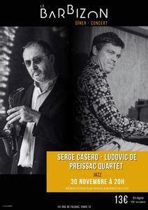 Serge Casero - Ludovic De Preissac Quartet - Le Barbizon - Paris, 75013 - Sortir à Paris