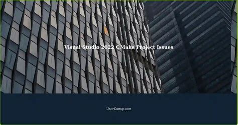 Why Won T Visual Studio Run Default CMake Projects