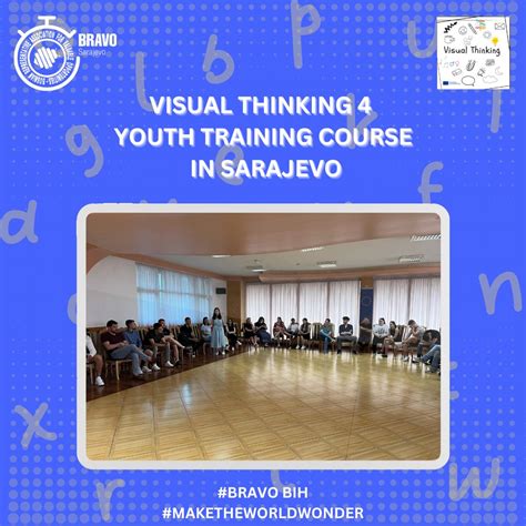 Visual Thinking 4 Youth Training Course Held In Sarajevo Bih Bravo Bih