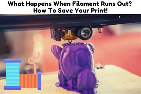 What Happens When Filament Runs Out How To Save Your Print D Print Schooling