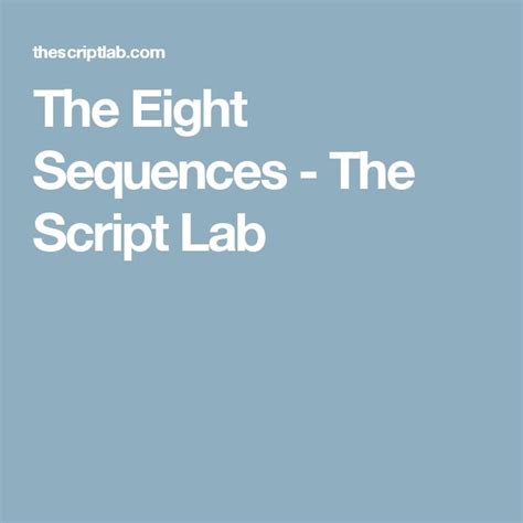the eight sequences the script lab sequencing screenwriting film tips
