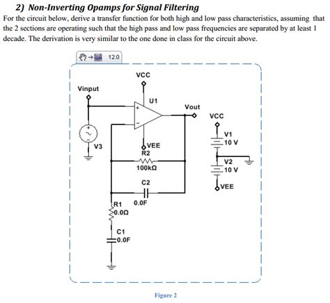 Non Inverting Opamps For Signal Filtering For The Chegg Com