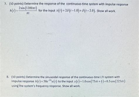 Solved 7 10 Points Determine The Response Of The
