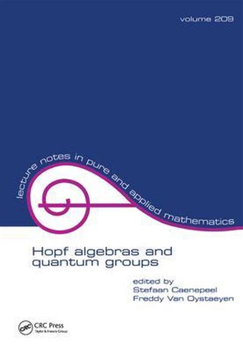 lecture notes in pure and applied mathematics hopf algebras and