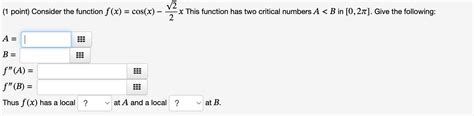 Solved 1 Point Consider The Function Fxcosx−22x This