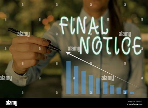 Conceptual Hand Writing Showing Final Notice Concept Meaning Formal Declaration Or Warning That