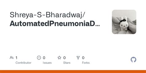 Github Shreya S Bharadwaj Automatedpneumoniadetectionproject