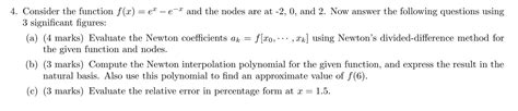 solved 4 consider the function f x ex−e−x and the nodes