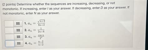 solved 2 ﻿points ﻿determine whether the sequences are