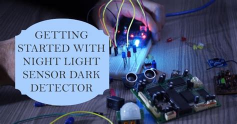 Getting Started With Night Light Sensor Dark Detector Compileiot Getting Started With Night Light Sensor Dark Detector Compileiot