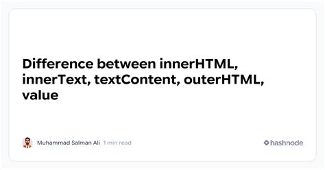 Difference Between Innerhtml Innertext Textcontent Outerhtml Value