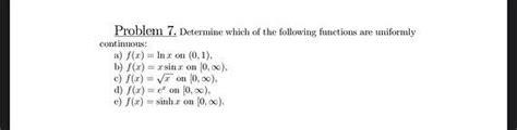 Solved Problem Determine Which Of The Following Functions Chegg