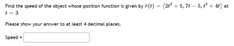 Solved Find The Speed Of The Object Whose Position