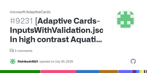 Adaptive Cards Inputswithvalidationjson In High Contrast Aquatic And Desert Theme Focus