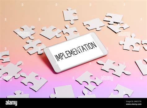 Sign Displaying Implementation Business Idea The Process Of Making Something Active Or