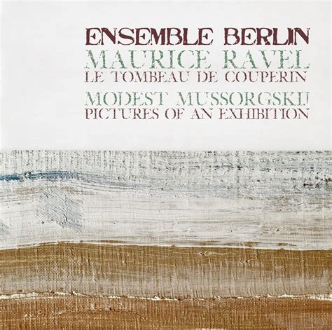 Maurice Ravel Le Tombeau De Couperin Modest Mussorgski Bilder Einer
