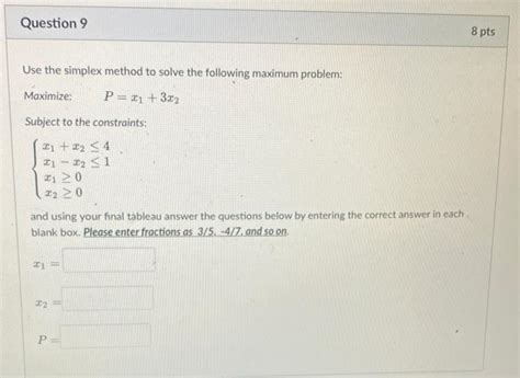 Solved Use The Simplex Method To Solve The Following Maximum Chegg
