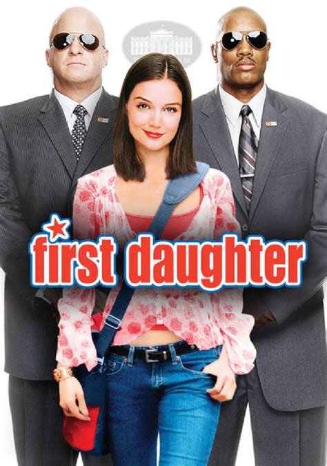First Daughter Movie Watch Streaming Online