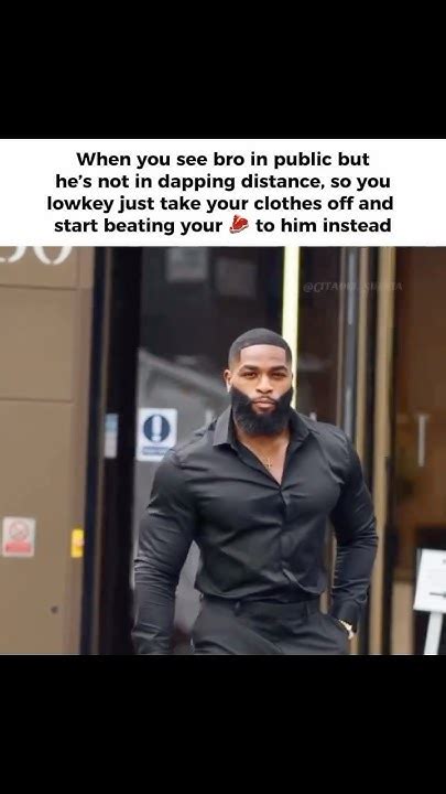 When Bro Is Not In Dapping Up Distance Zacx Memes Bro Darkhumor